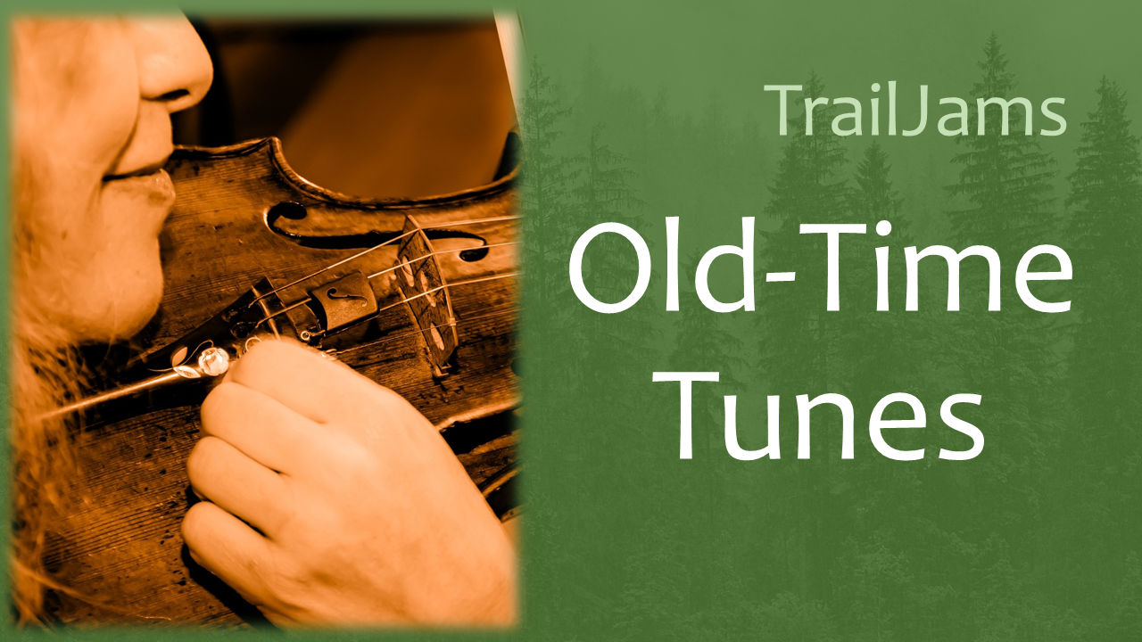 Old-Time Tune List – TrailJams